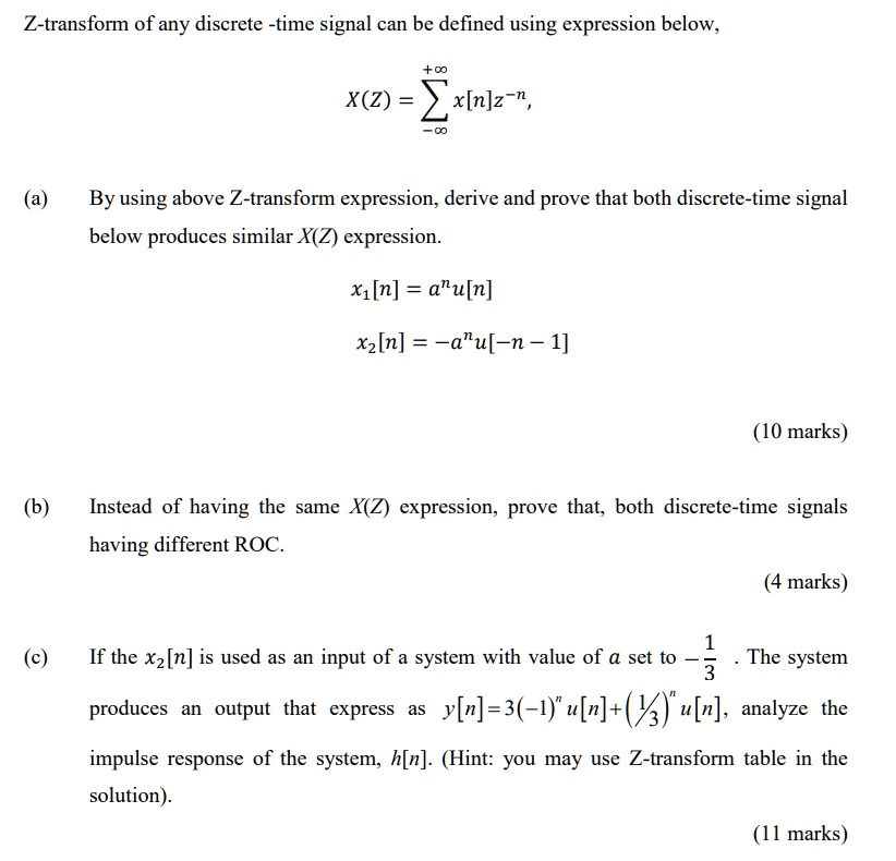 Z-transform of any discrete -time signal can be defined using ...