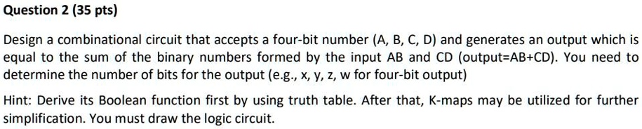 Question235pts Design A Combinational Circuit That Accepts A Four Bit 7956