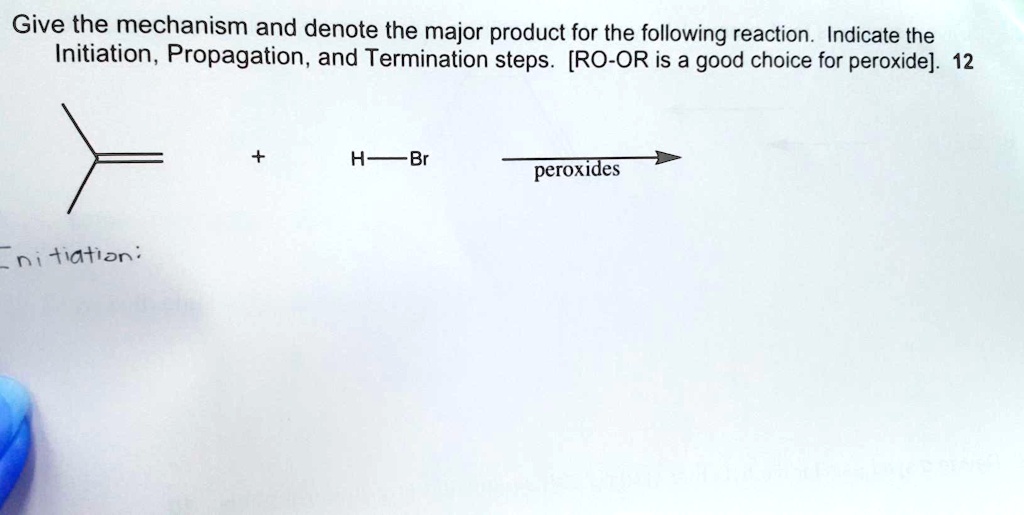 SOLVED:Give the mechanism and denote the major product for the ...