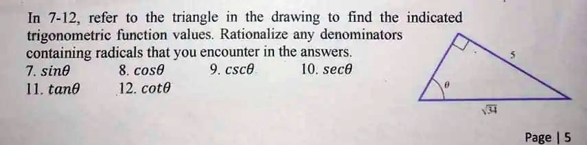 In 7-12, refer to the triangle in the drawing to find the indicated trigonometric function ...