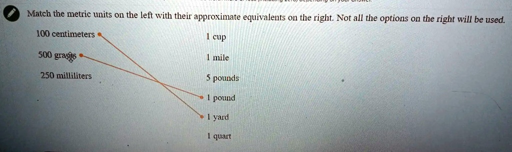 match the metric units on the left with their approximate equivalents o ...