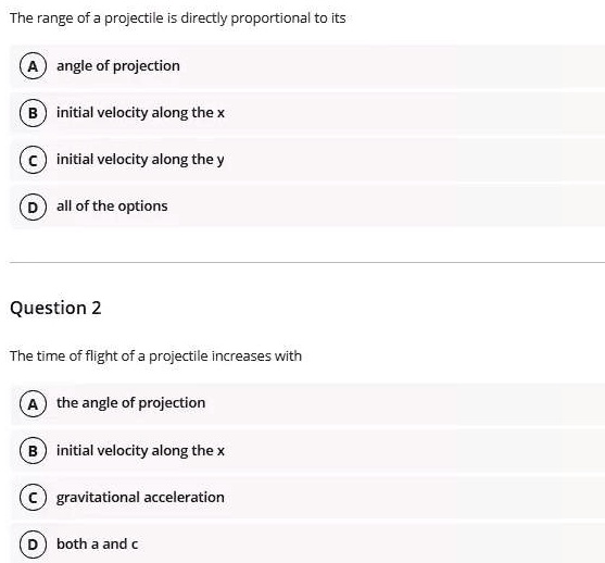 SOLVED: The range of a projectile is directly proportional to its angle of projection and ...