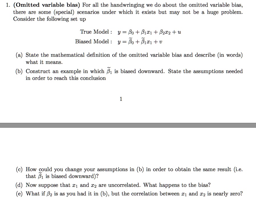 Solved Omitted Variable Bias For All The Handwringing We Do About The Omitted Variable Bias 