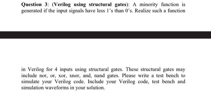 Solved Question Verilog Using Structural Gates Minority Function Generated If The Input 7061
