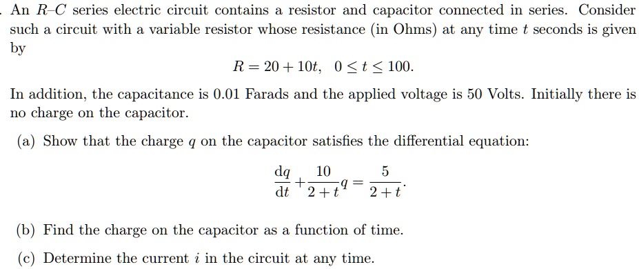 SOLVED: An R-C series electric circuit contains a resistor and capacitor connected in series ...