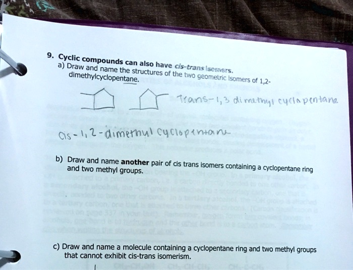 cyclic compounds draw and name can also have cis trans the structures ...