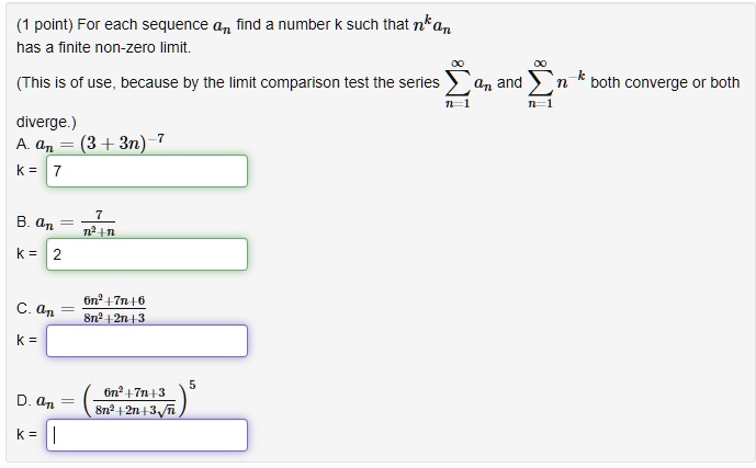 point for each sequence n find number k such that nkan has finite non zero limit this is of use ...