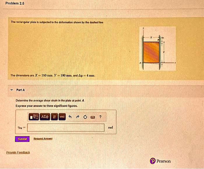 Problem 2.5 The rectangular plate is subjected to the deformation shown ...