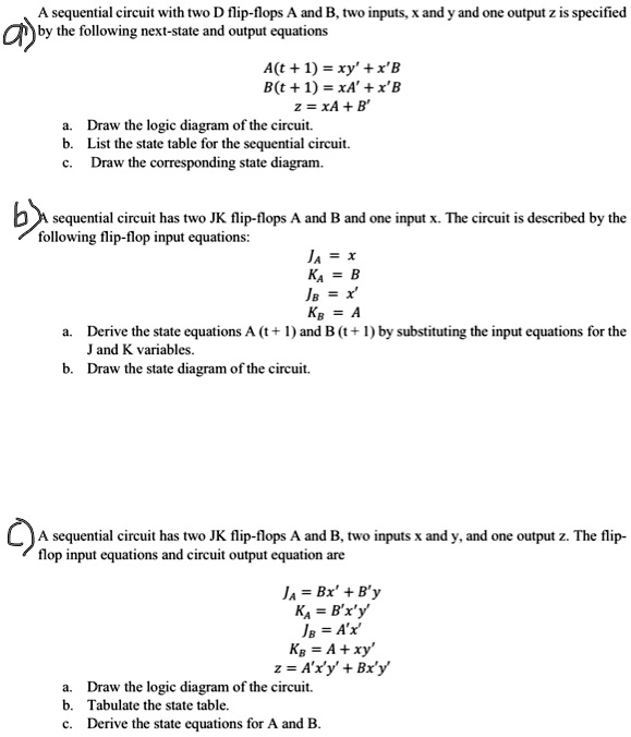 A sequential circuit with two D flip-flops A and B, two inputs, x and y and one output z is ...