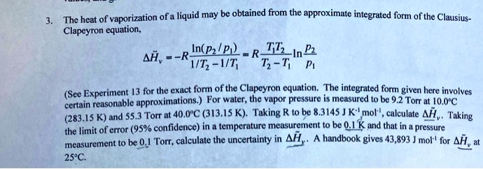 the heat vaporization of a liquid may be obtained from the approximate ...