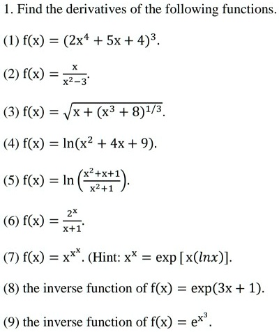 VIDEO solution: Find the derivatives of the following functions: (1) f ...