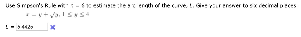 use simpsons rule with n 6 to estimate the arc length of the curve l ...