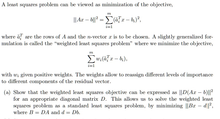 SOLVED: A least squares problem can be viewed as minimization of the ...