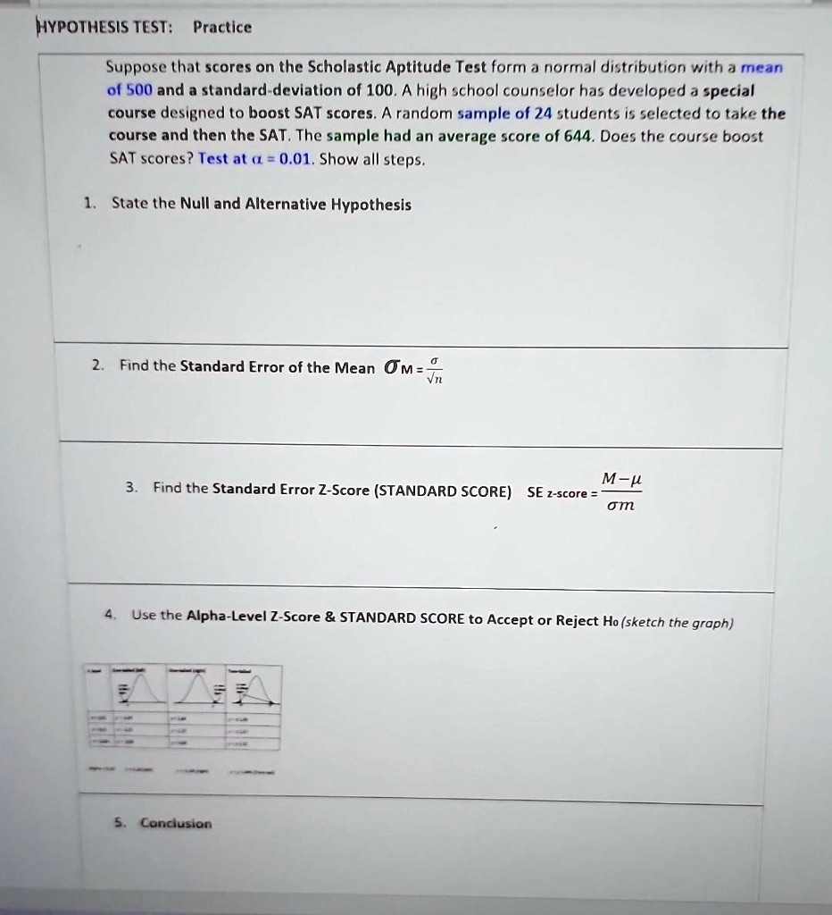 SOLVED: HYPOTHESIS TEST Practice Suppose that scores on the Scholastic ...