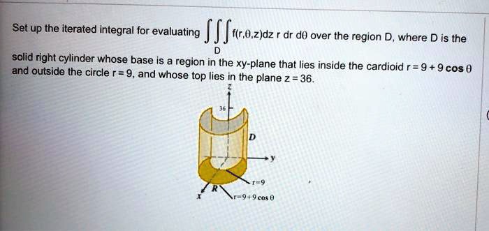 SOLVED: Set up the iterated integral for evaluating f ffusoz)azm dr d0 ...
