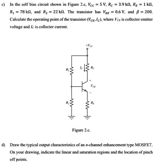 SOLVED: Texts: c) In the self-bias circuit shown in Figure 2.c, Vcc ...