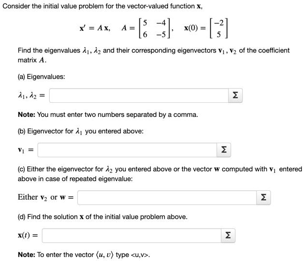 SOLVED: Consider the initial value problem for the vector-valued ...