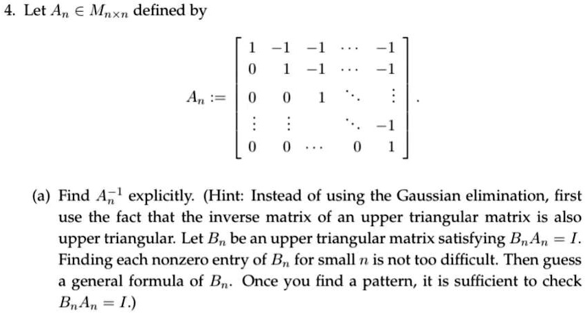 Solved Let An € Mnxn Defined By An A Find A Explicitly Hint