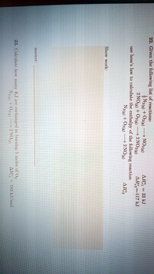 SOLVED: Show 1 usC hess law Given the following calculate list 2NO ...