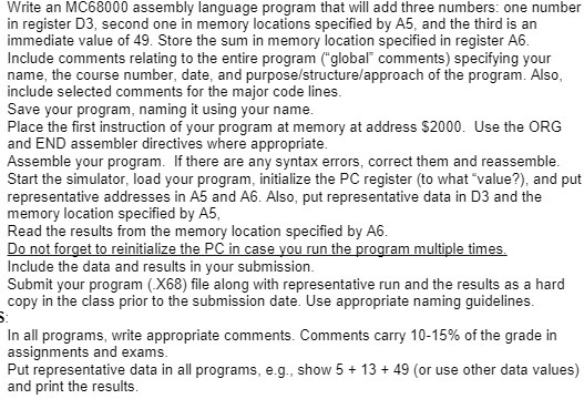 Solved Write An Mc68000 Assembly Language Program That Adds Three Numbers One Number In 3995