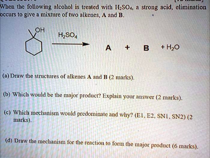 When the following alcohol is treated with H2SO4, a strong acid ...