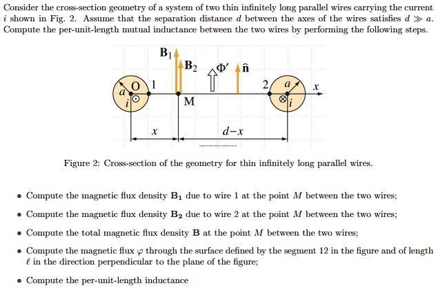 SOLVED: Consider the cross-section geometry of a system of two thin infinitely long parallel ...