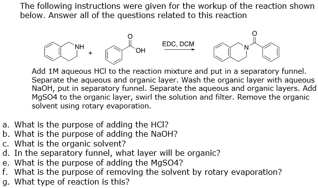 the following instructions were given for the workup of the reaction ...