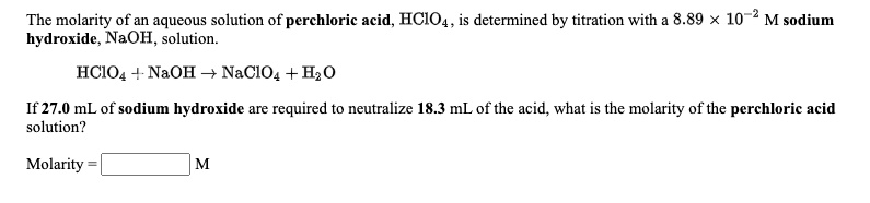 the molarity of an aqueous solution of perchloric acid hcio4 is ...