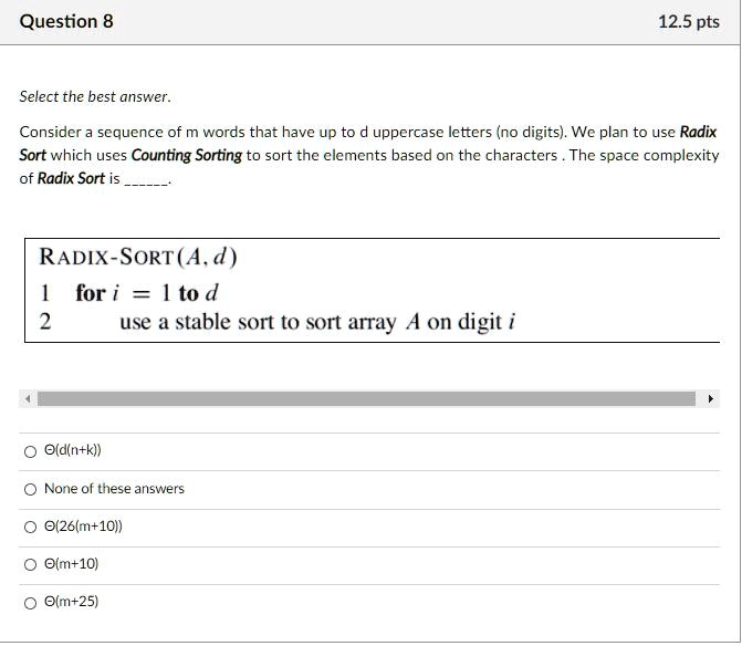 SOLVED: Question 8 12.5 pts Select the best answer. Consider a seguence of m words that have up ...