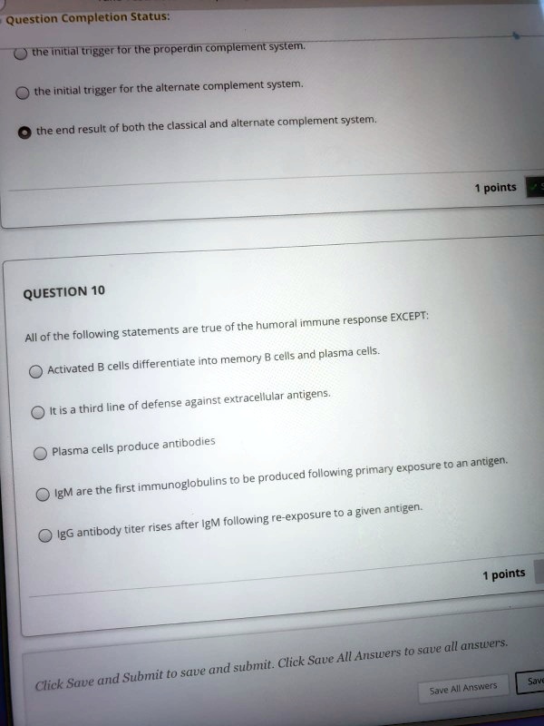 Solved Question Completion Status The Initial Trigger For The Properdin Complement System The 0744