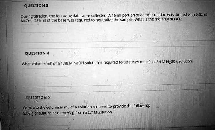 SOLVED: QUESTION 3 During titration, the following data were collected: a 16 mL portion of an ...