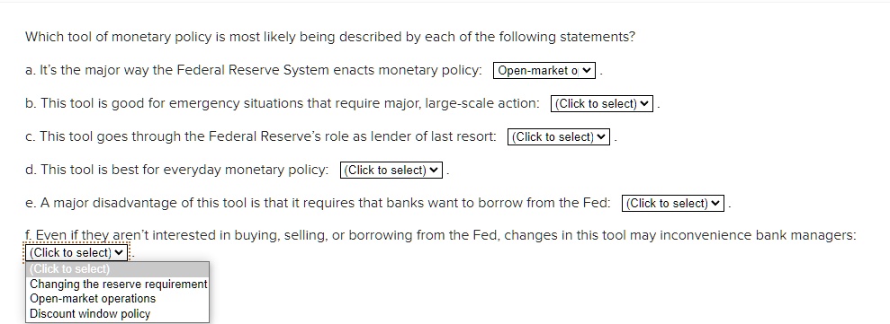 Which tool of monetary policy is most likely being described by each of ...