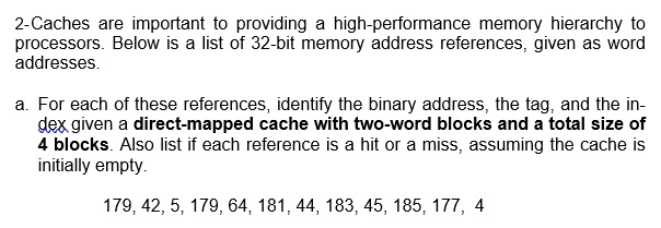 VIDEO solution: 2-Caches are important to providing a high-performance memory hierarchy to ...