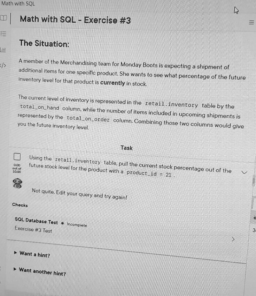 Math with SQL Math with SQL - Exercise #3 The Situation: A member of the Merchandising team for ...