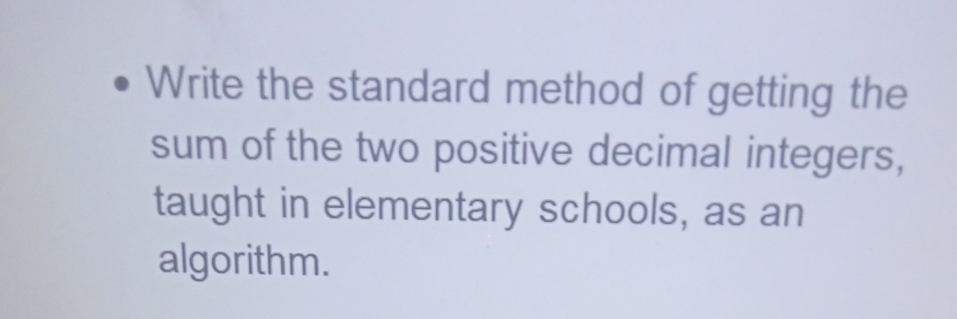 - Write the standard method of getting the sum of the two positive ...