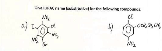 SOLVED: Give IUPAC name (substitutive) for the following compounds: Noz och,CUCK; 'NCz NQ Dv NOz