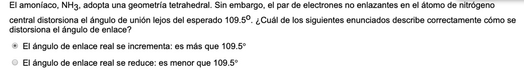 SOLVED: The corrected text is as follows: El amonÃ­aco, NH3, adopta una ...