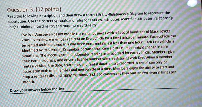 SOLVED: Question 3. (12 points) Read the following description and then ...