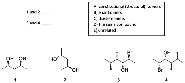 SOLVED: A) constitutional (structural) isomers B) enantiomers ...