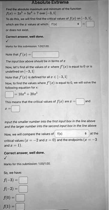 SOLVED: Absolute Extrema Find the absolute maximum and minimum of the function f=2x+5x+7 over ...