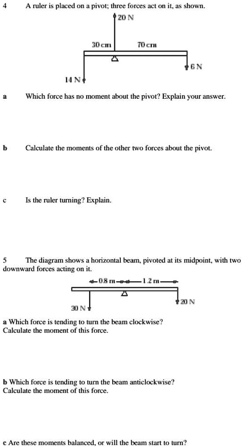 A ruler is placed on a pivot; three forces act on it, as shown: Z0 N 30 ...