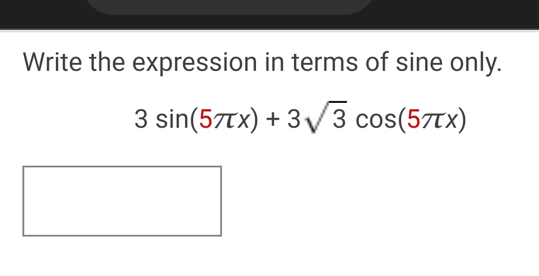 write the expression in terms of sine only 2 write the expression in terms of sine only 2