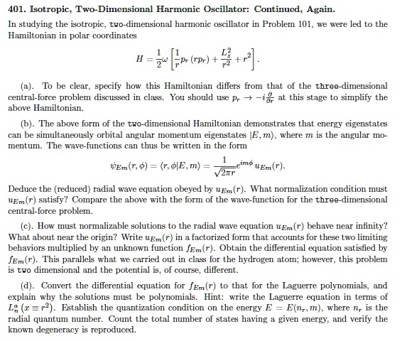 only need help with parts c and d 401 isotropic two dimensional harmonic oscillator continued ...
