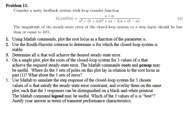 SOLVED: Problem 11: Consider a unity feedback system with loop transfer function 8 + Q (1) The ...