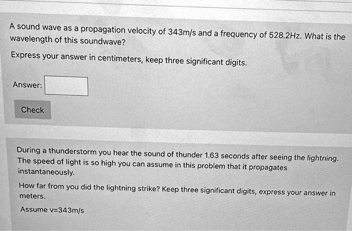 SOLVED: A sound wave has a propagation velocity of 343 m/s and a ...