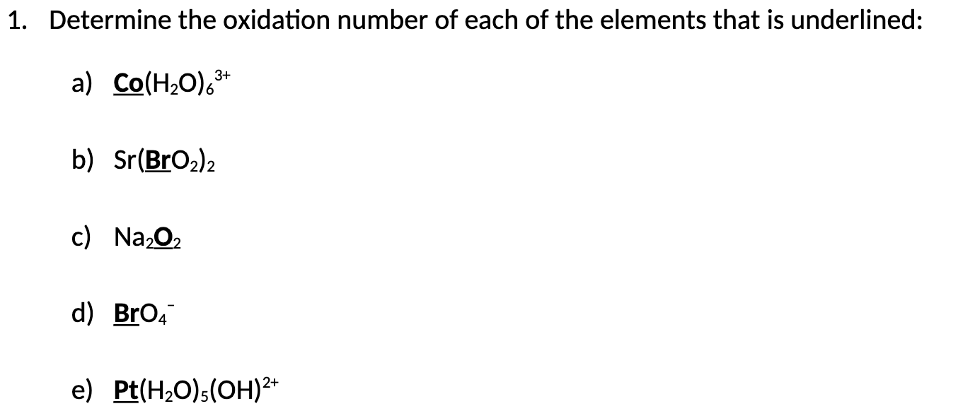 Solved 1 Determine The Oxidation Number Of Each Of The Elements That