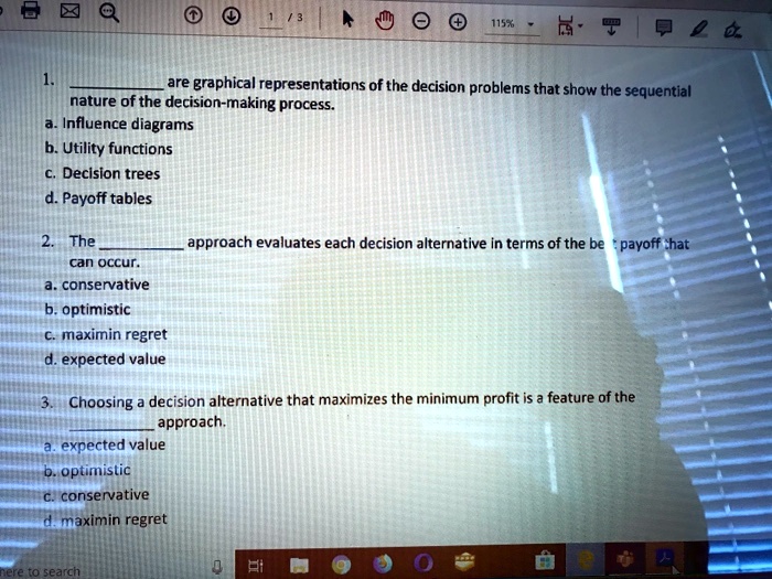 SOLVED: 0 | * 4 6 are graphical representations of the decision probl ...