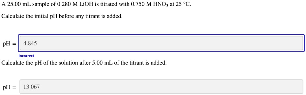 SOLVED: A 25.00 mL sample of 0.280 M LiOH is titrated with 0.750 M HNOz at 25 'C Calculate the ...