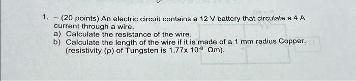 SOLVED: Current through a wire. a) Calculate the resistance of the wire ...