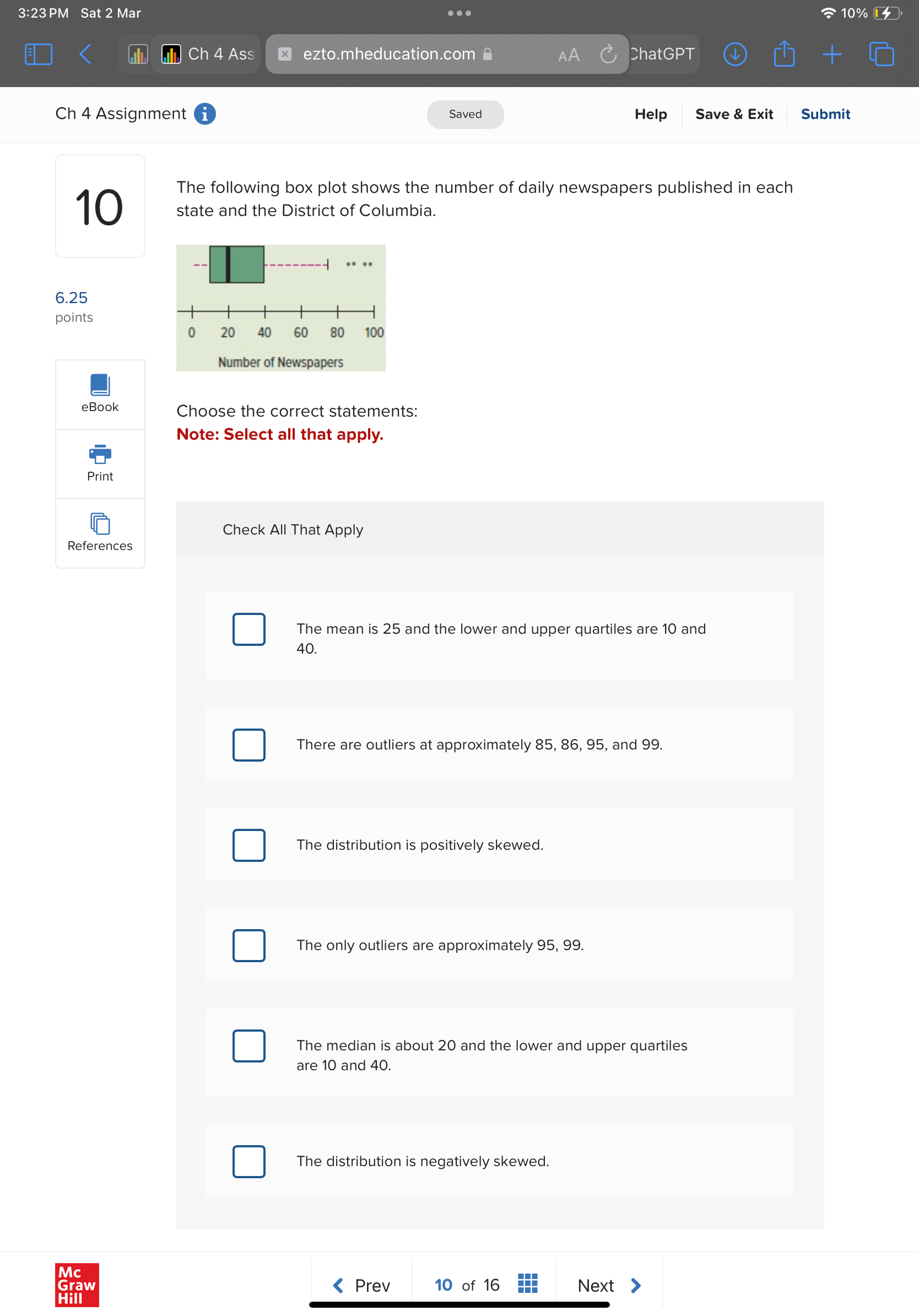 Ch 4 Assignment Saved Help Save & Exit Submit 10 6.25 points The following box plot shows the ...